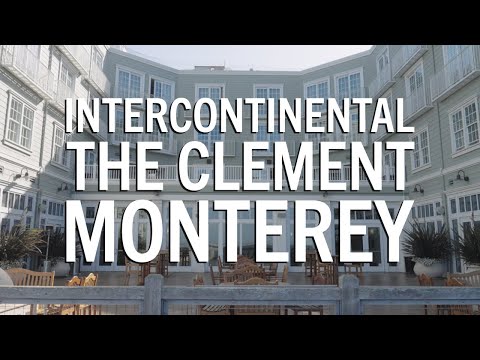 Hotel Tour: Intercontinental The Clement Monterey