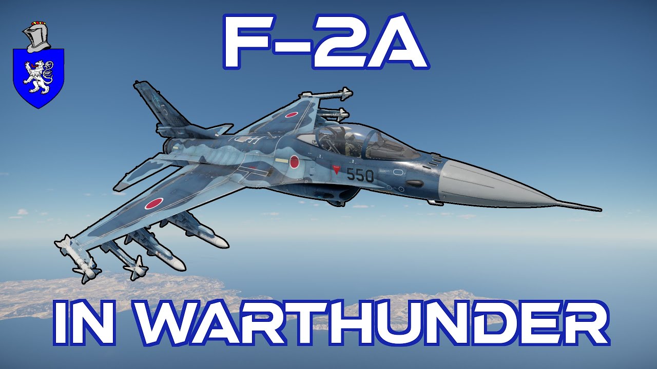 F-2A In War Thunder : A Basic Review