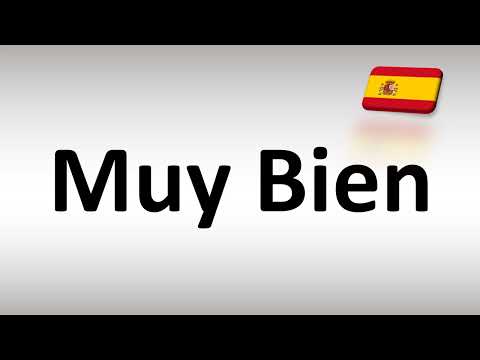 How to Pronounce Muy Bien (Very Good) in Spanish