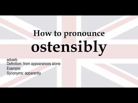 How to pronounce 'ostensibly' + meaning