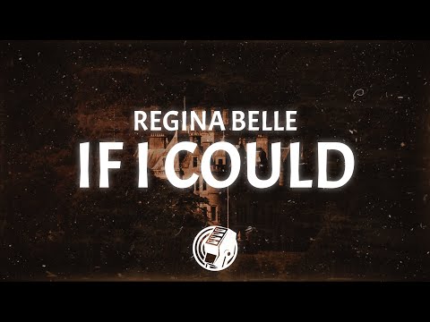 Regina Belle - If I Could (Lyrics)