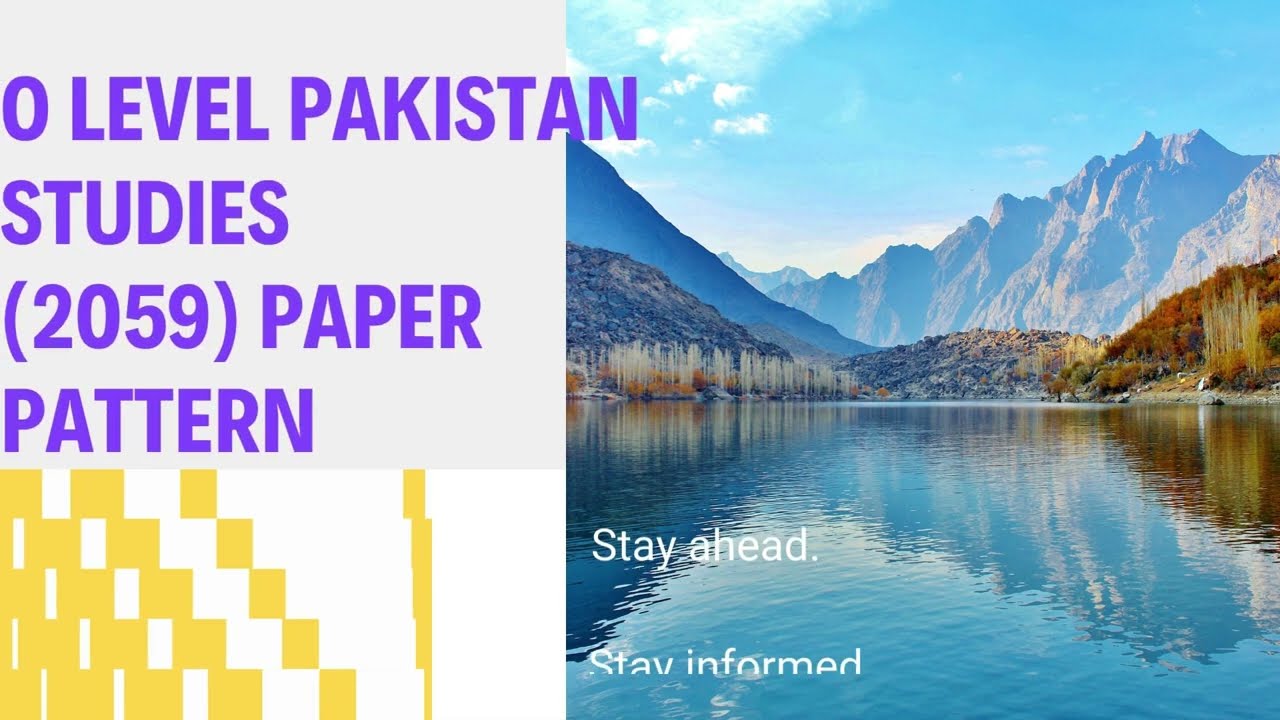 O LEVEL PAK STUDIES (2059) PAPER 2 The Environment of Pakistan