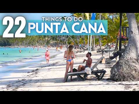 Best Things To Do in Punta Cana Dominican Republic 2025 4K