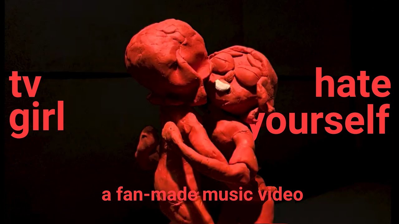 TV Girl - Hate Yourself (Fan-made Music Video)