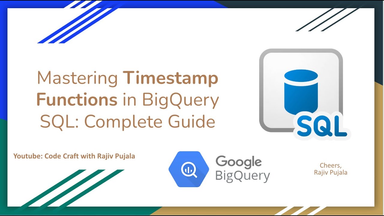 48. Mastering Timestamp Functions in BigQuery SQL - Complete Guide