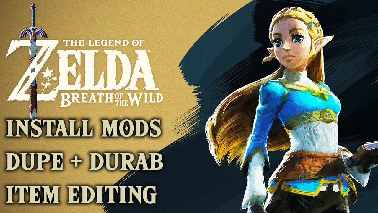 Zelda BoTW - Install mods + edit items + dupe - Tutorial