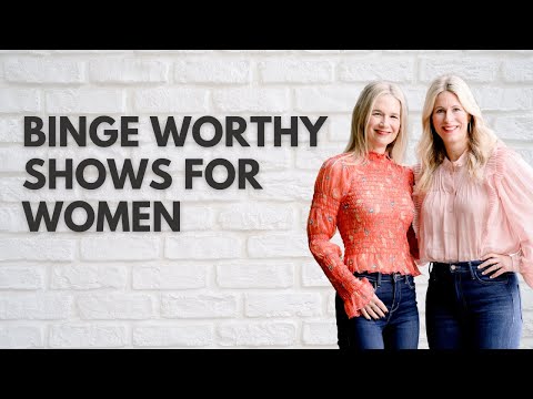 Binge Worthy Shows For Women