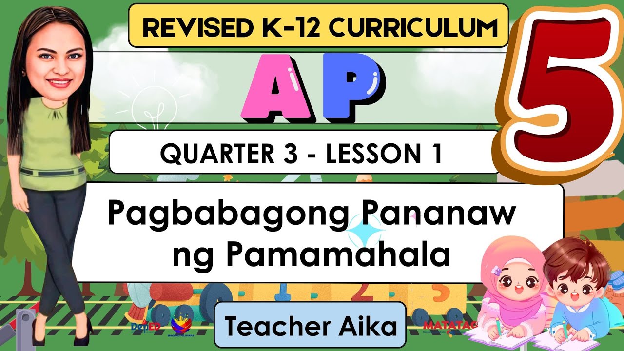 AP 5 Quarter 3 Lesson 1 | Pagbabagong Pananaw ng Pamamahala | MATATAG REVISED K-12 #AP5