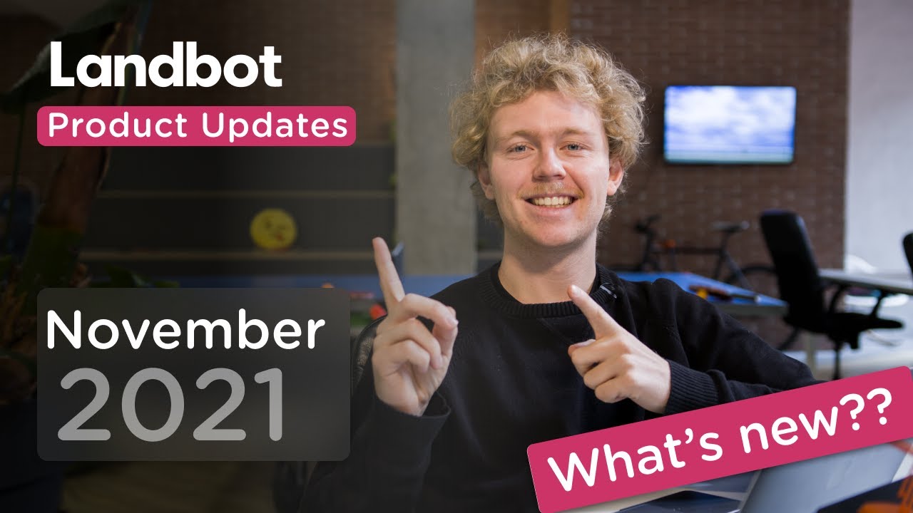 Landbot Updates | November 2021