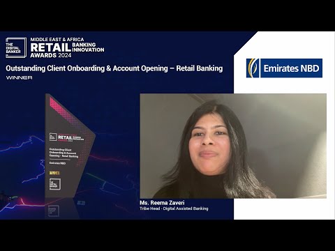 #MRB24 Outstanding Client Onboarding & Account Opening – Retail Banking - Emirates NBD