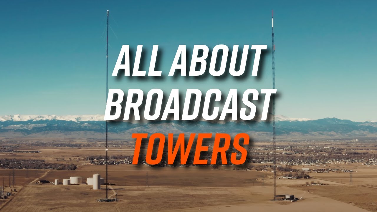 The Anatomy of Broadcast Towers: Detailed Breakdown