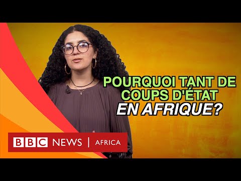 Les Coups d'État en Afrique - BBC Actu Jeunes