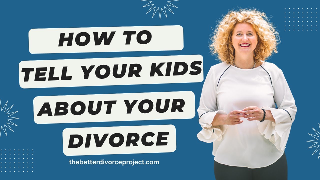 How To Tell Your Kids About Your Divorce