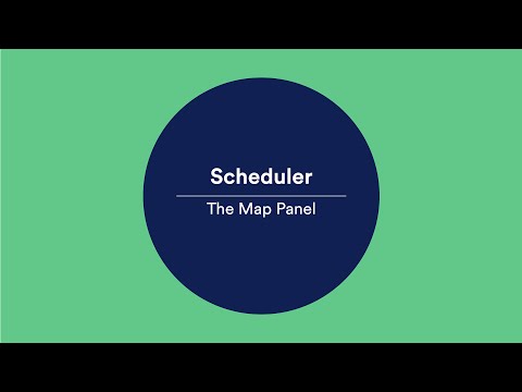 05 Scheduler The Map Panel