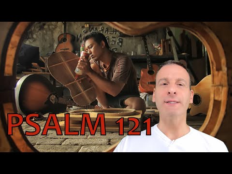 Psalm Chapter 121 Summary and What God Wants From Us