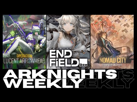 Global, CN & Endfield ALL WITH NEWS | Arknights Weekly