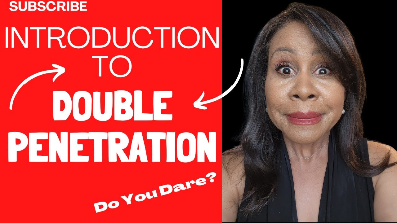 Double Penetration: What You Need To Know To Do It Right!