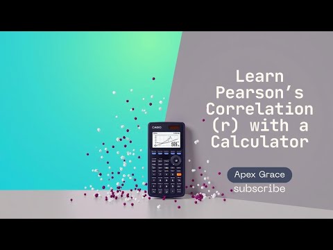 How to Find Pearson’s Correlation (r) Using a Casio Scientific Calculator