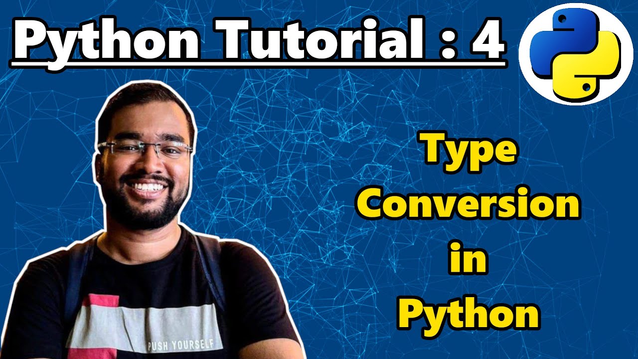 Python Tutorial 4 - Type Conversion in python