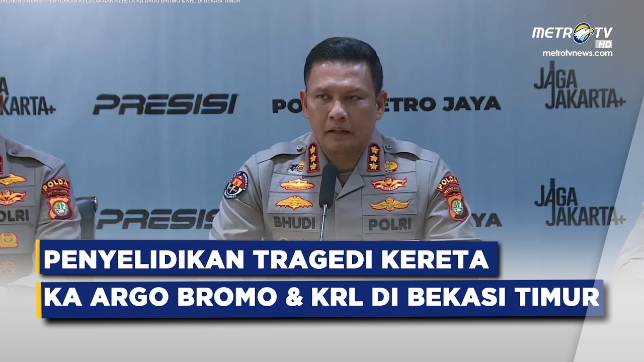 BREAKING NEWS - PENYIDIKAN KECELAKAAN KERETA KA ARGO BROMO & KRL DI BEKASI TIMUR
