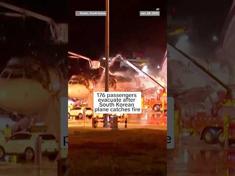 176 passengers evacuate after South Korean plane catches fire