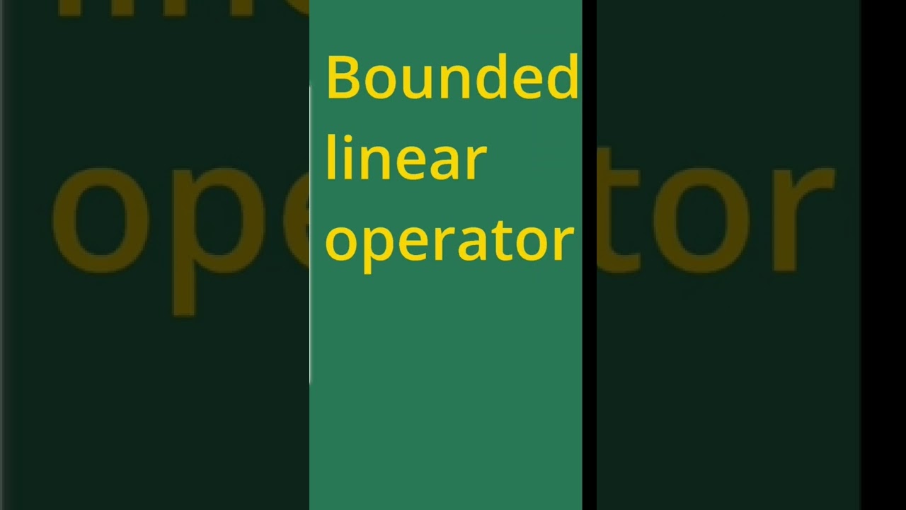 bounded linear operator.(part13)