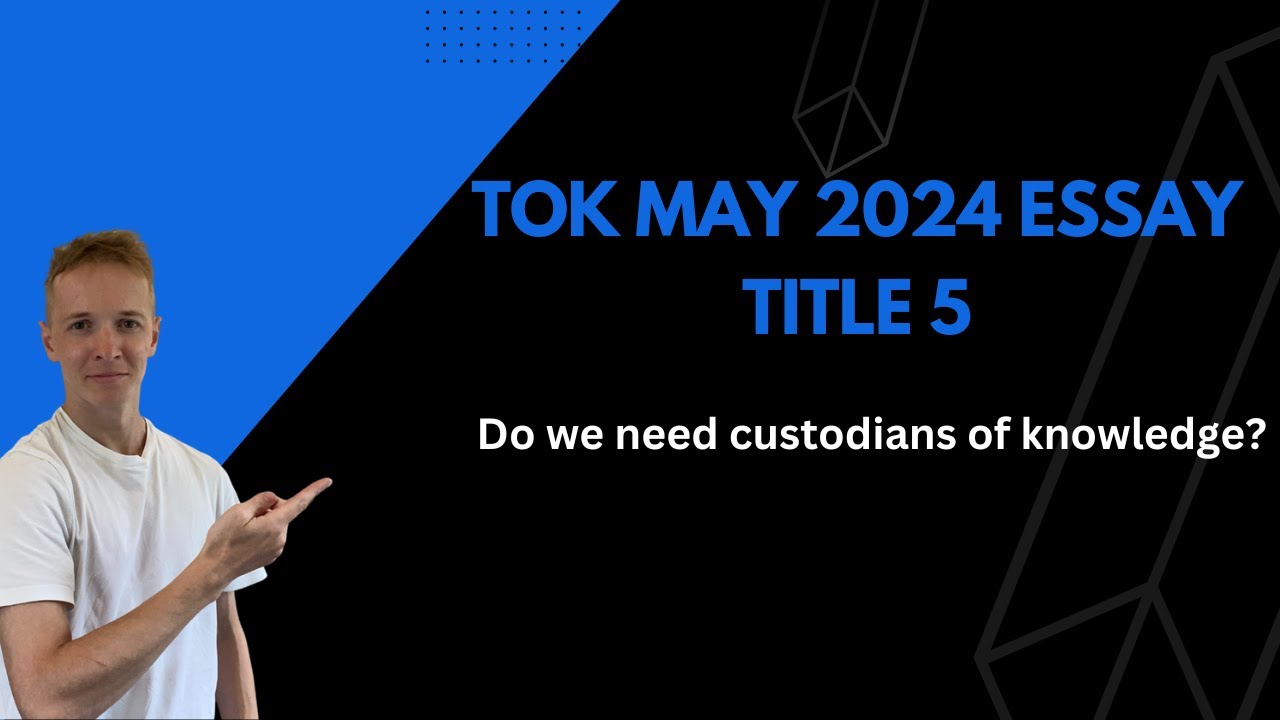 TOK May 2024 Essay Title 5