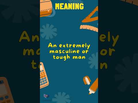 Macho man IDIOMS M