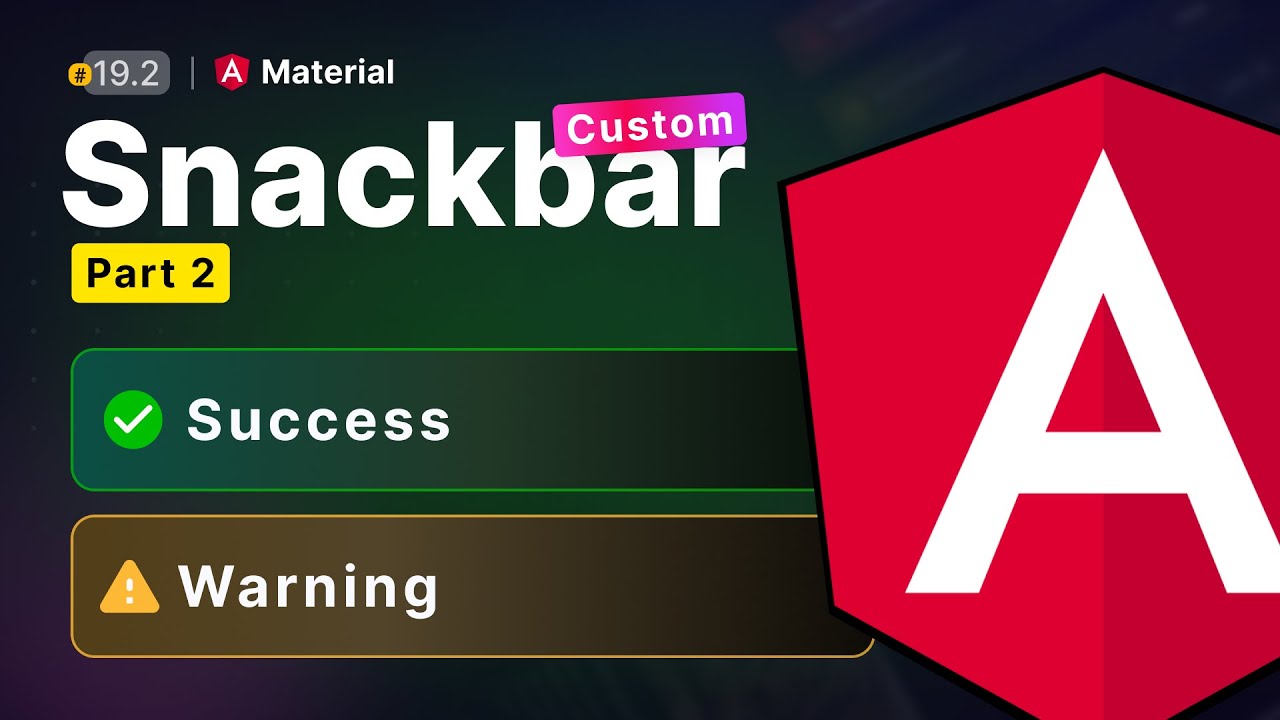 Custom Snackbar in Angular Material  |  Uxtrendz (2023) [#19.2]