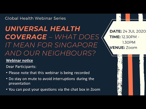 Universal Health Coverage – what does it mean for Singapore and our neighbours?