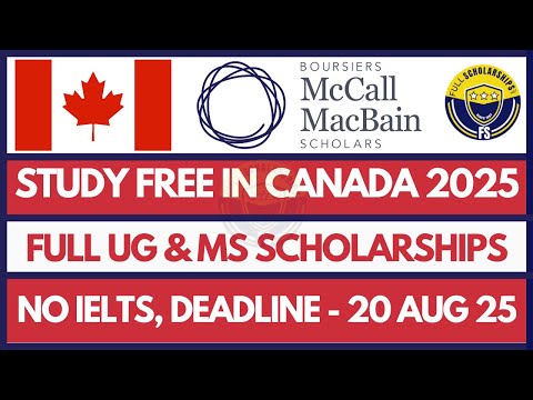 🇨🇦 Study FREE in Canada Fully Funded McCall MacBain Scholarship 2026 at McGill University Apply Now