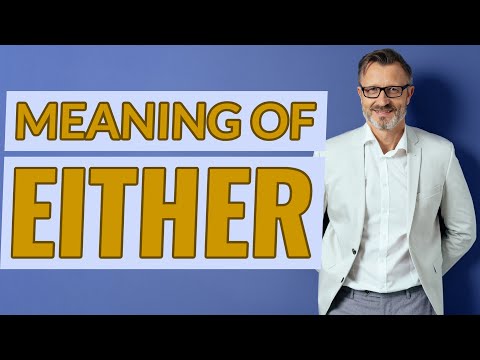 Either | Meaning of either