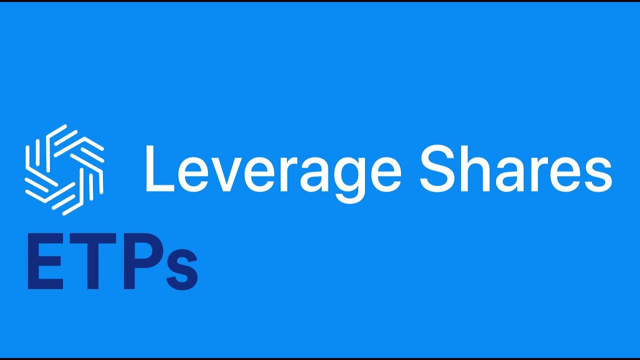What Are Leverage Shares ETPs?