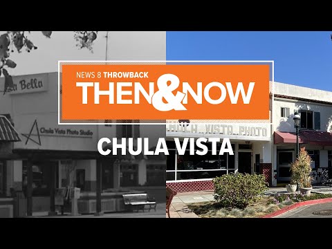 Chula Vista Then & Now: Revisiting 1994 profile on San Diego neighborhood