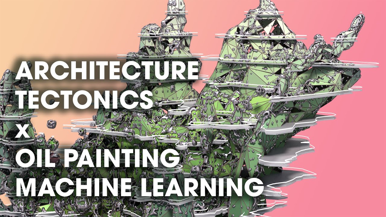 From Visual to Architectural | Machine Learning & Oil Painting | Cloud Tectonics PT.1