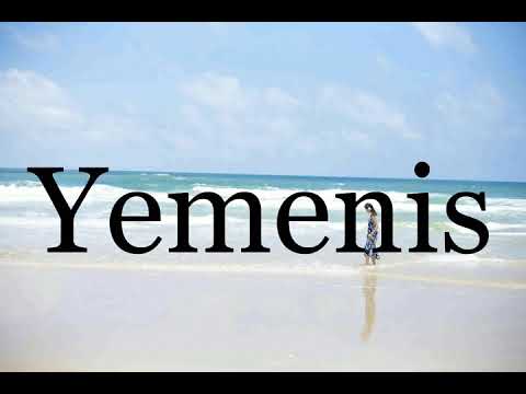 How To Pronounce Yemenis🌈🌈🌈🌈🌈🌈Pronunciation Of Yemenis