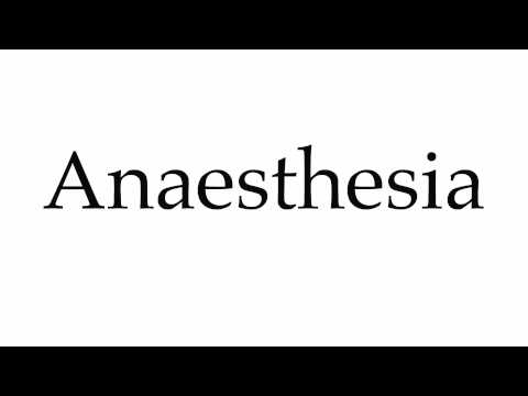 How to Pronounce Anaesthesia