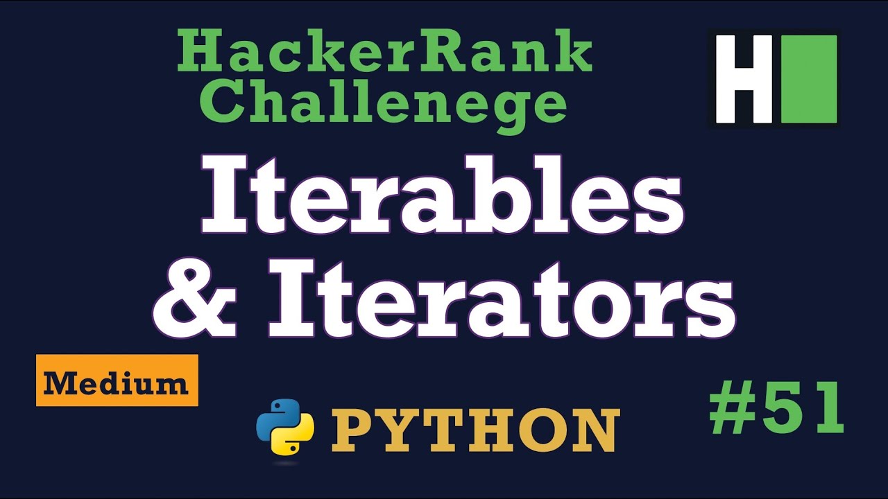 51. Iterables and Iterators: Hackerrank | Python Solution Explained