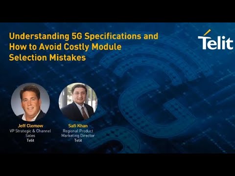 Understanding 5G Specifications and How to Avoid Costly Module Selection Mistakes