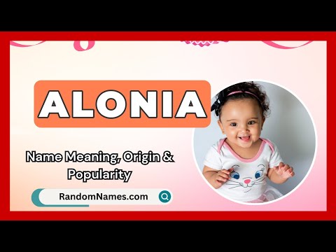 Alonia - Baby Girl Name Meaning, Origin & Popularity - RandomNames.com