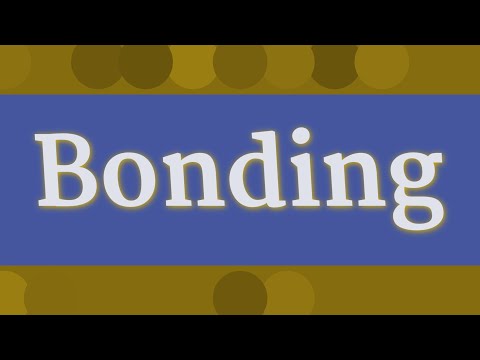 BONDING pronunciation • How to pronounce BONDING