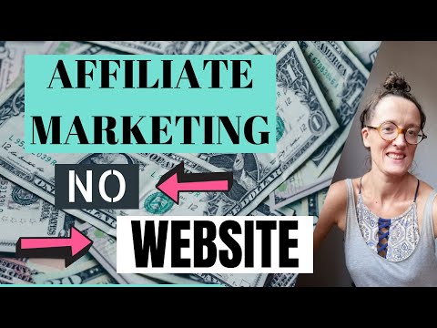 Affiliate Marketing WITHOUT A Website (For Beginners) 2019