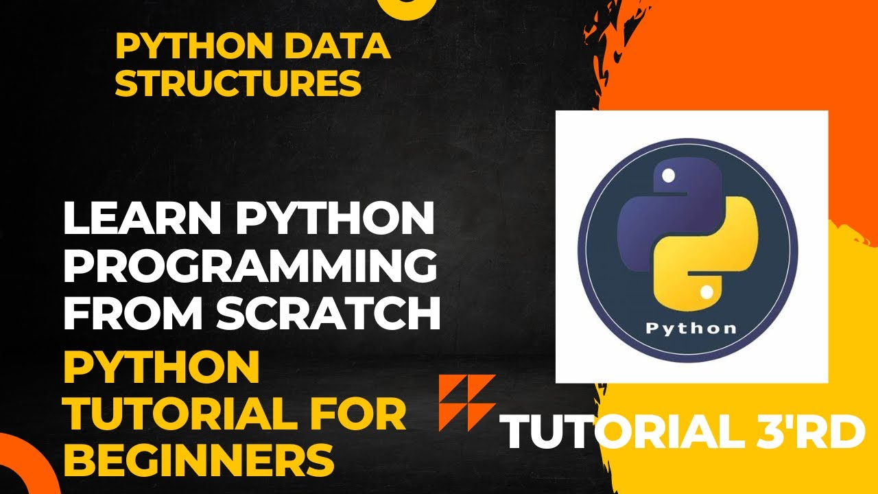 Python Data Structures Explained  - Part 3 | Python Tutorial for Beginners