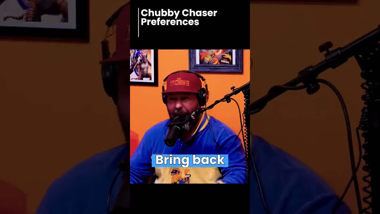 chubby chaser preferences