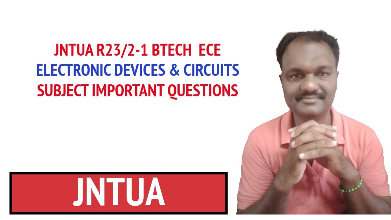 JNTUA R23/2-1 BTECH  ECE ELECTRONIC DEVICES & CIRCUITS SUBJECT IMPORTANT QUESTIONS   #jntua