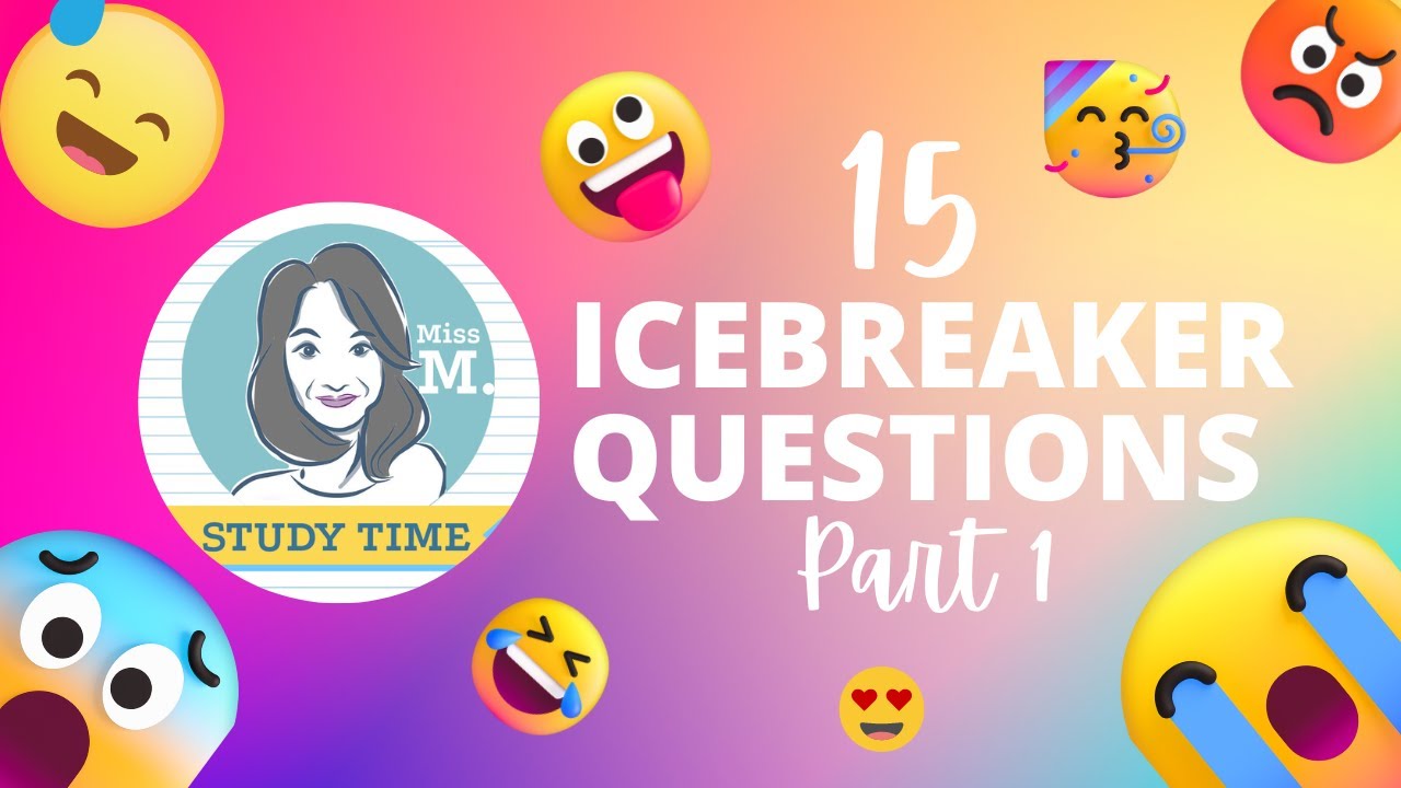 15 ICEBREAKER QUESTIONS for Work and Play to Improve Your Conversation | Part 1