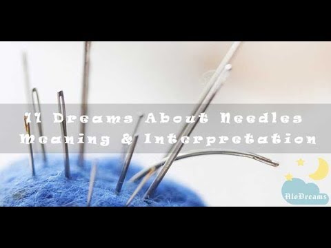 #84 Dreams About Needles - Meaning & Interpretation