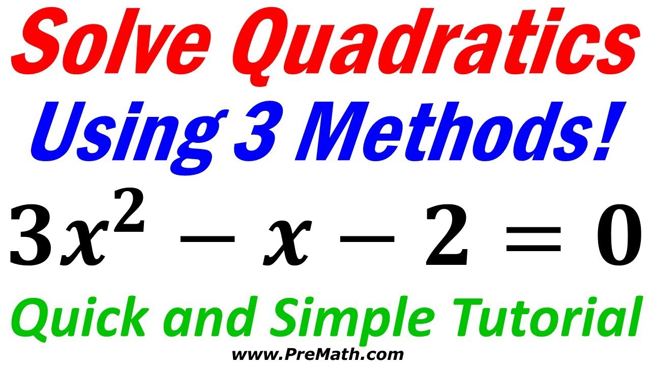 How to Solve Quadratic Equations using 3 Different Methods! - Quick and Easy Tutorial