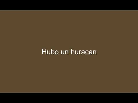 How to say There Was A Hurricane in Spanish