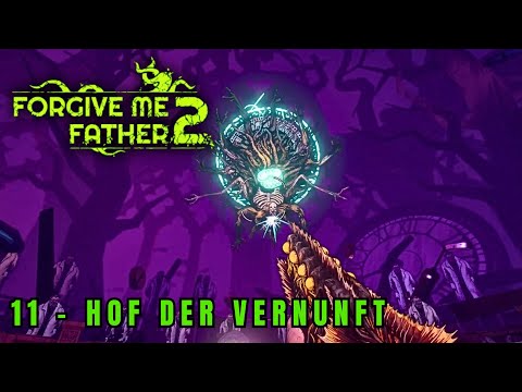 Steam Community :: Video :: Forgive Me Father 2 - 11 - Hof der Vernunft ...